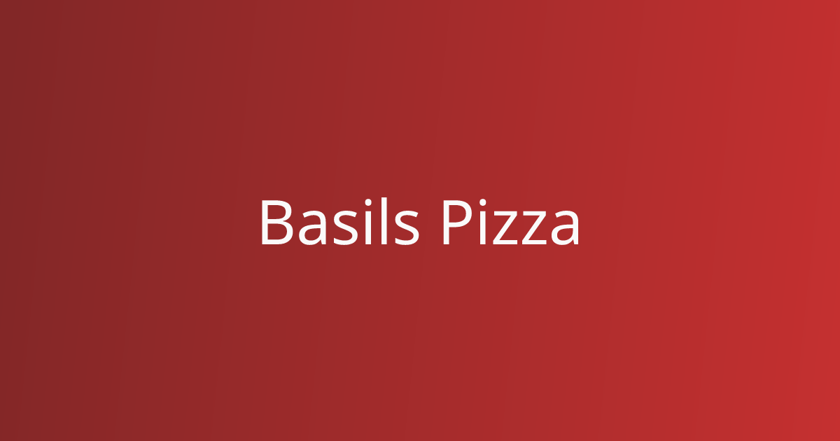 Order Authentic Pizza Online | Basils Pizza - Pickup or Delivery Available